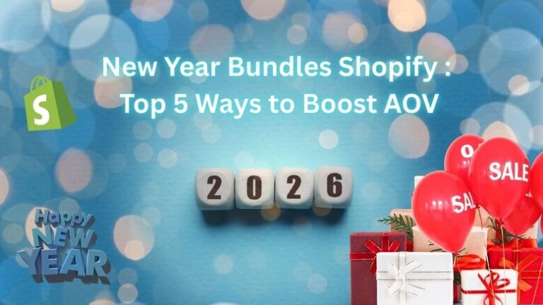 New Year Bundles Shopify (2026): Top 5 Ways to Boost AOV